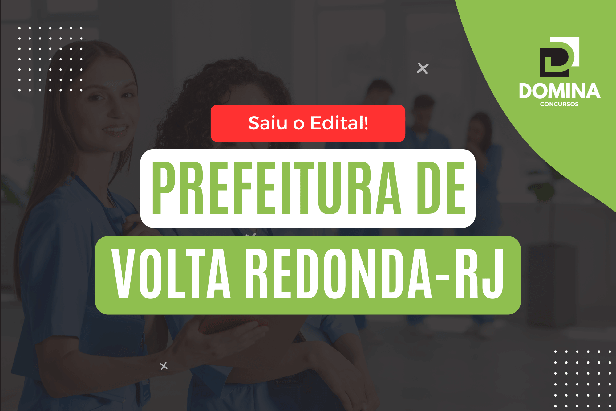 Concurso Volta Redonda RJ 2026: 355 Vagas na Saúde!